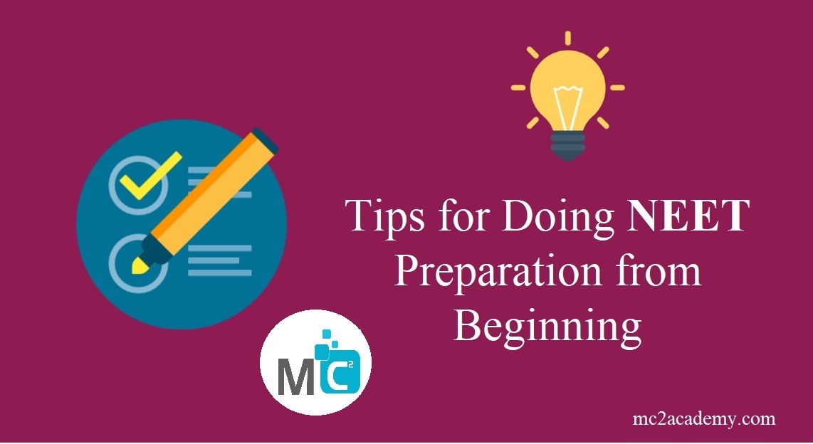 Tips for Doing NEET Preparation from Beginning | MC2 Academy